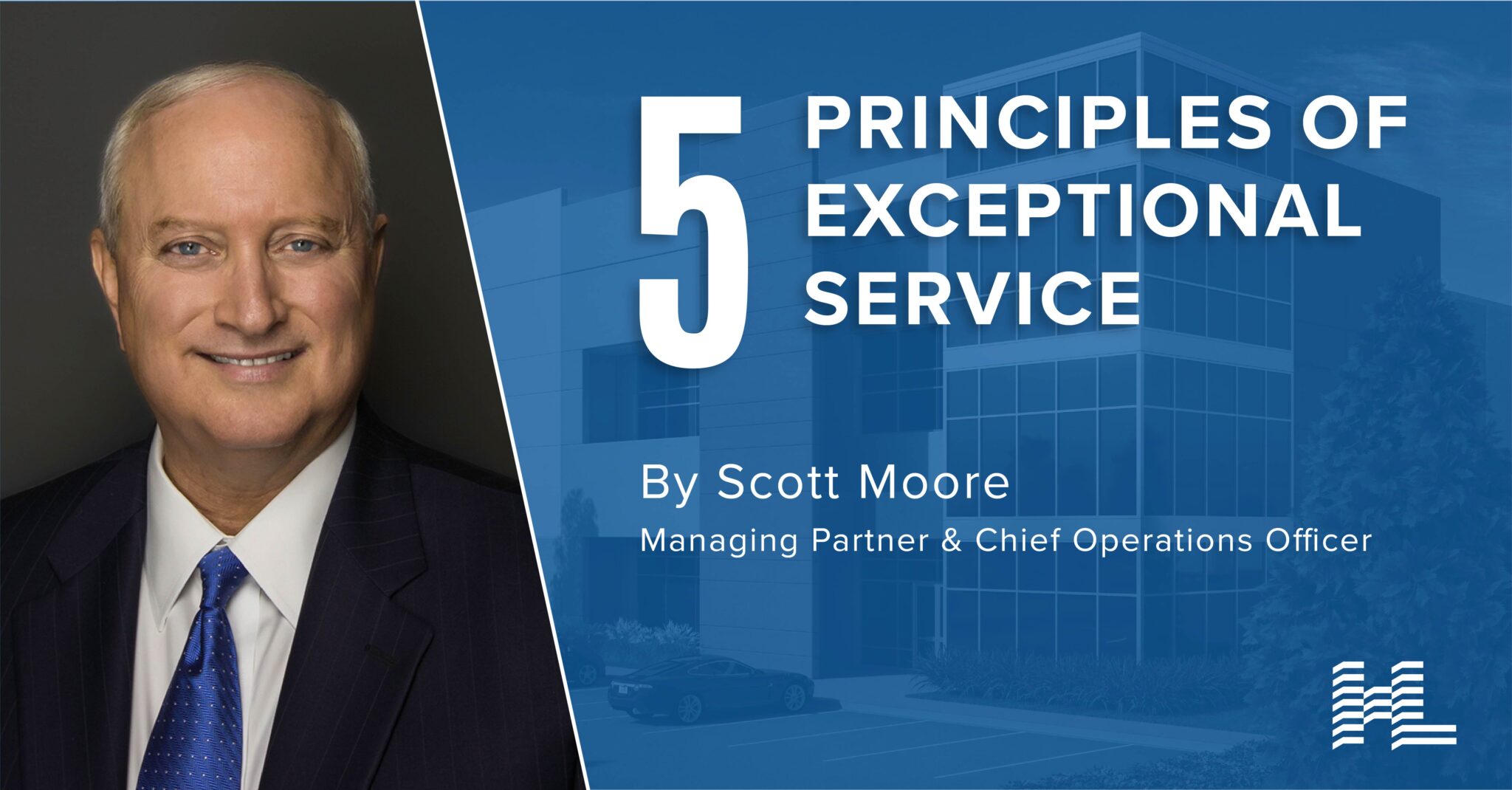 5 Principles of Exceptional Service - Holt Lunsford Commercial